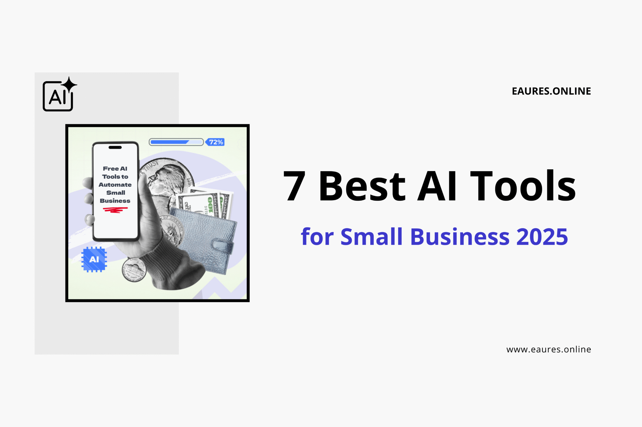 7 Best AI Tools for Small Business 2025 - Eaures